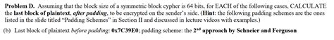 solved assuming that the block size of a symmetric block
