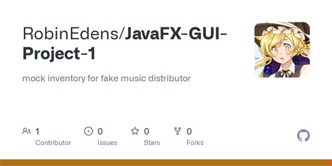 GitHub RobinEdens JavaFX GUI Project Mock Inventory For Fake Music Distributor