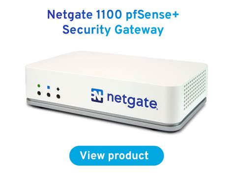 Netgate Your Trusted Vendor For The Right Pfsense Plus Appliance To Protect Your Network