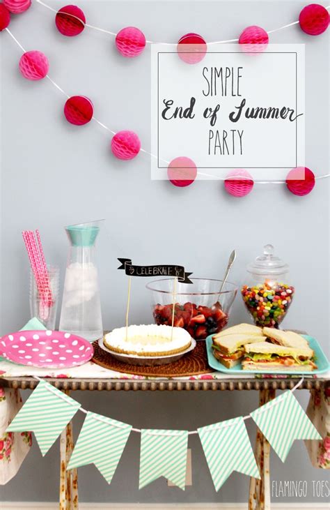 Simple End Of Summer Party Ideas