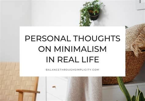 Thoughts On Minimalism For Real Life