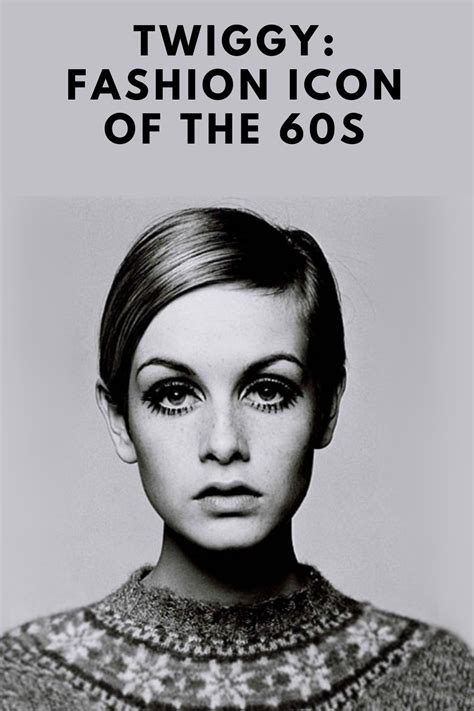 Twiggy Fashion Icon Of The 60s Twiggy Iconic Looks Twiggy Fashion