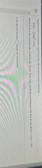 Solved Suppose That In A Memory Experiment The Rate Of