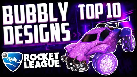 Top 10 Best Bubbly Car Designs In Rocket League 💧 Octane Skyline