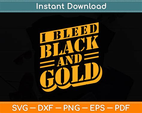 I Bleed Black And Gold Svg Digital Cutting File Artprintfile