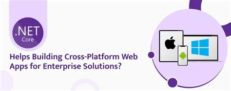 How ASP.Net Core Helps Building Cross-Platform Web Apps for Enterprise Solutions? – iFour Technolab