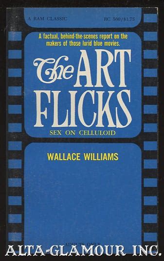 The Art Flicks Sex On Celluloid Ram Classic Wallace Williams 1st Edition
