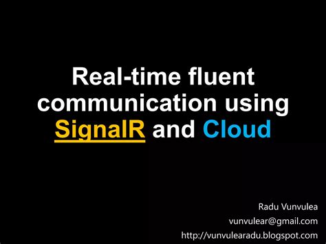 real time communication using signalr and cloud ppt