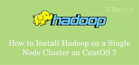 How To Install Hadoop Single Node Cluster Pseudonode On CentOS