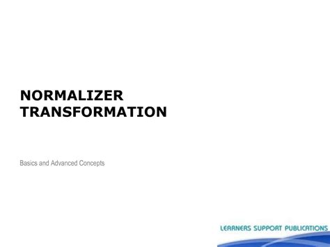 Ppt Normalizer Transformation Powerpoint Presentation Free Download