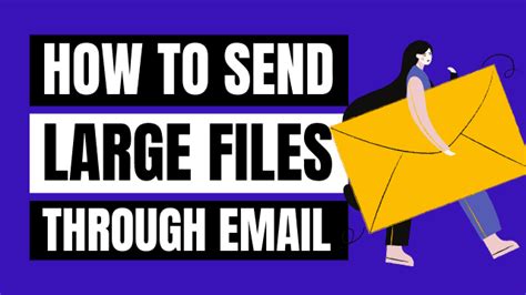 9 Ways To Send Large Files As Email Attachments 2025