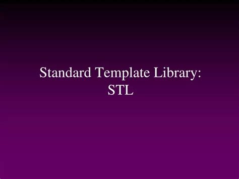 Ppt Standard Template Library Stl Powerpoint Presentation Free Download Id 9385751