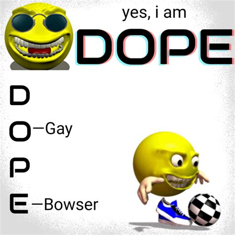 I Am Dope R Memes