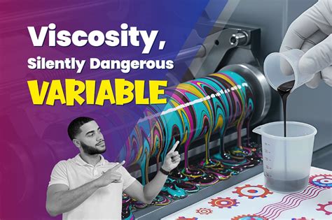 Viscosity Silently Dangerous Variable