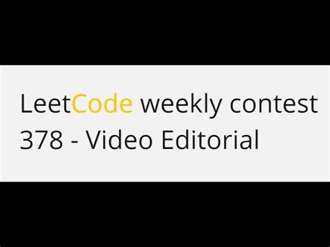 Leetcode Weekly Contest Video Editorial YouTube