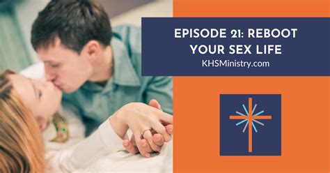 Episode Reboot Your Sex Life Knowing Her Sexually