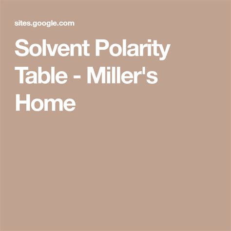 Solvent Polarity Table Millers Home Miller Homes Solvent Chemistry