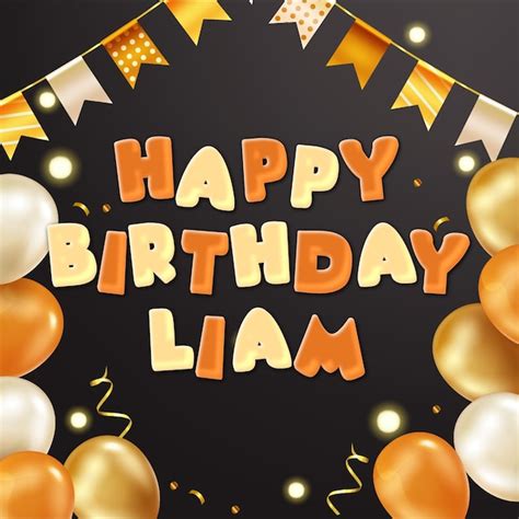 Premium Photo Happy Birthday Liam Gold Confetti Cute Balloon Card