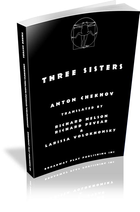 Three Sisters Broadway Play Publishing Inc