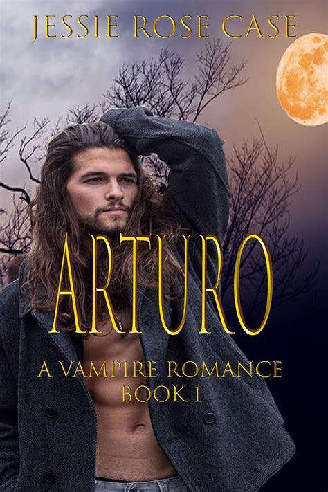 Arturo Fantasy Hot Romance Sizzling A Vampire Romance Novel House