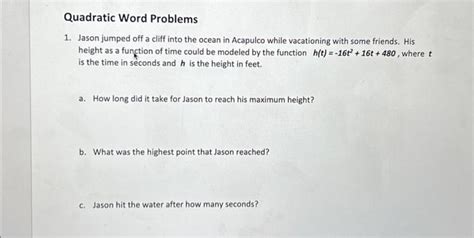 Solved Quadratic Word Problems 1 Jason Jumped Off A Cliff