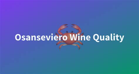Osanseviero Wine Quality A Hugging Face Space By Dineshkottakota
