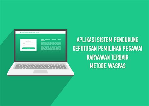 aplikasi sistem pendukung keputusan pemilihan pegawai karyawan terbaik