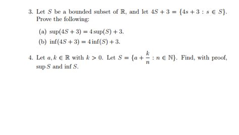 Solved Let S Be A Bounded Subset Of R And Let S S Chegg