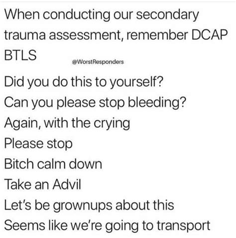 Dcap Btls Ems Humor Emt Humor Nursing Memes