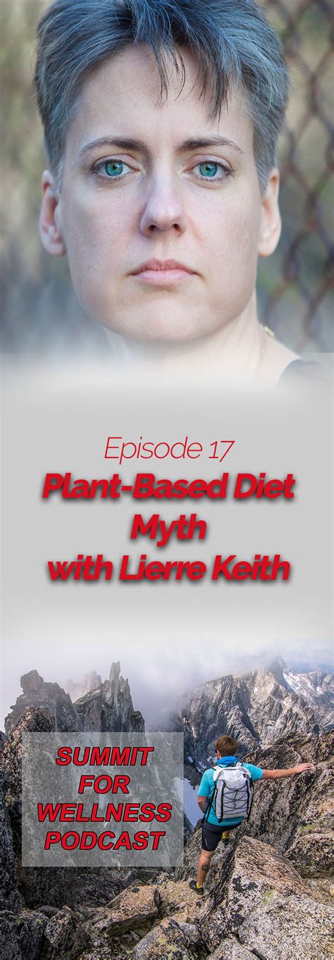 17 Plant Based Diet Myth With Lierre Keith Summit For Wellness