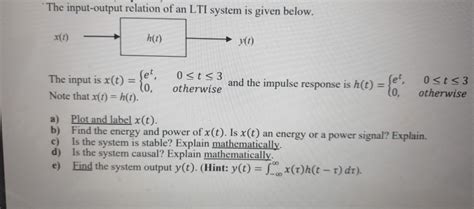 Solved The Input Output Relation Of An Lti System Is Given