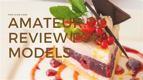 Performing On Amateurtv Review For Models Fan Club Cake