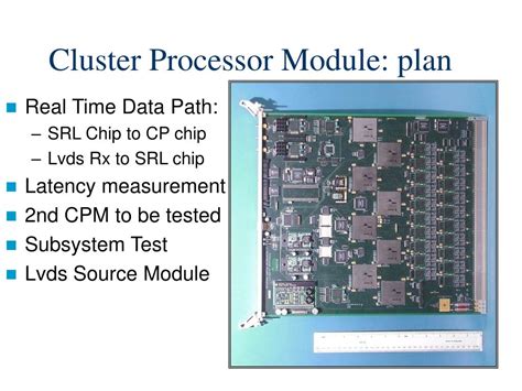 Ppt Cluster Processor Module Status Test Progress And Plan Powerpoint Presentation Id 3906978