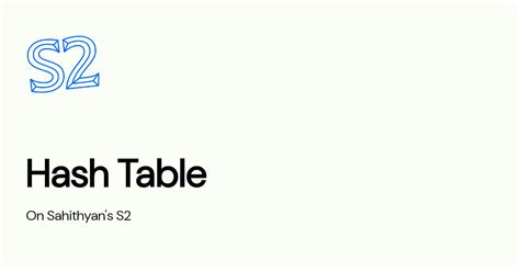 Hash Table Sahithyans S2