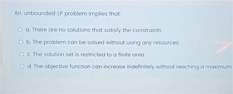 Solved An Unbounded Lp Problem Implies Thata ﻿there Are