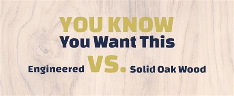 Engineered Vs Solid Oak Wood You Know You Want This Treasured Spaces