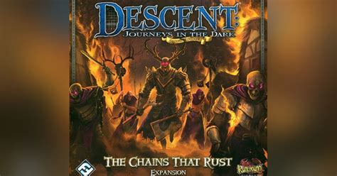 Descent Journeys In The Dark Second Edition The Chains That Rust