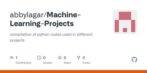 GitHub Abbylagar Machine Learning Projects Compilation Of Python Codes Used In Different Projects