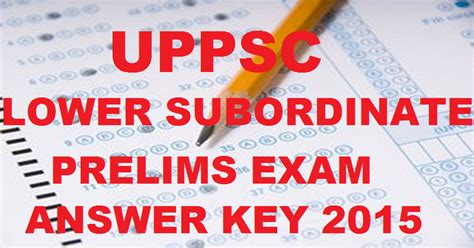 Uppsc Pcs Lower Subordinate Prelims Exam Answer Key 2016 Expected Cut Off Marks