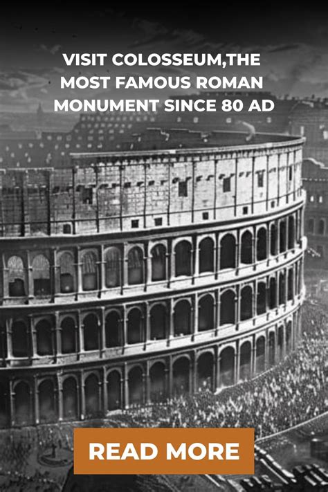 Visit Colosseumthe Most Famous Roman Monument Since 80 Ad Roman