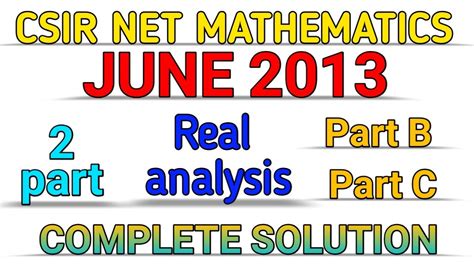 csir net mathematics june 2013 real analysis part b and c