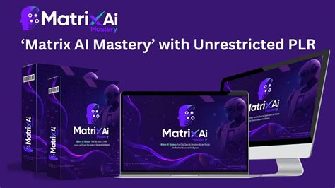 Matrix Ai Mastery Review ‘matrix Ai Mastery With Unrestricted Plr