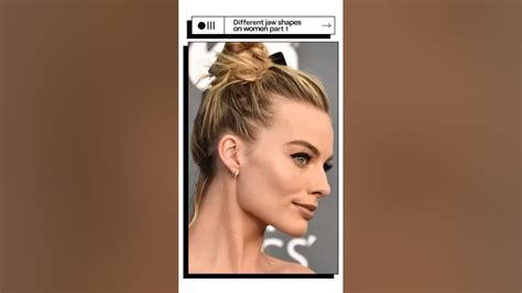 Different Jaw Shapes On Women Pt1 Youtube