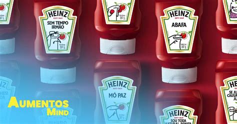 Heinz E Os Memes Mais Famosos Da Internet Aumentos Mind Blog