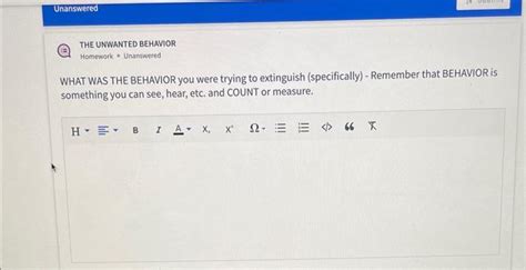 Solved The Unwanted Behavior Homework Unanswered What Was