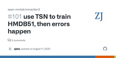 Use Tsn To Train Hmdb51 Then Errors Happen · Issue 101 · Open Mmlab