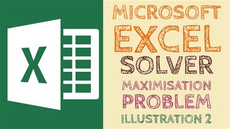 Solver Maximisation Problem Illustration 2 Microsoft Excel