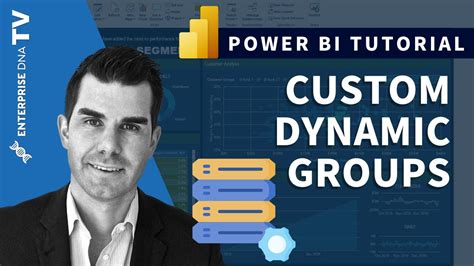 Create Custom Dynamic Groups In Power BI Advanced DAX YouTube