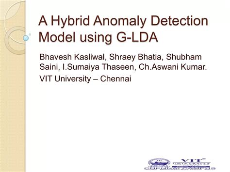 A Hybrid Anomaly Detection Model Using G Lda Pptx