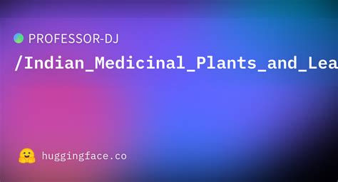 Professor Djindianmedicinalplantsandleafdatasetlarge At Main